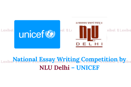 National Essay Writing Competition by NLU Delhi – UNICEF | Submit by ...